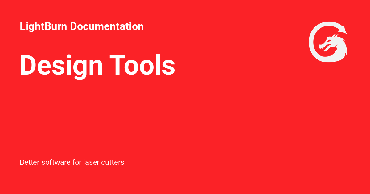 Design Tools - LightBurn Documentation