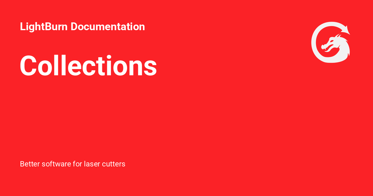 Collections - LightBurn Documentation