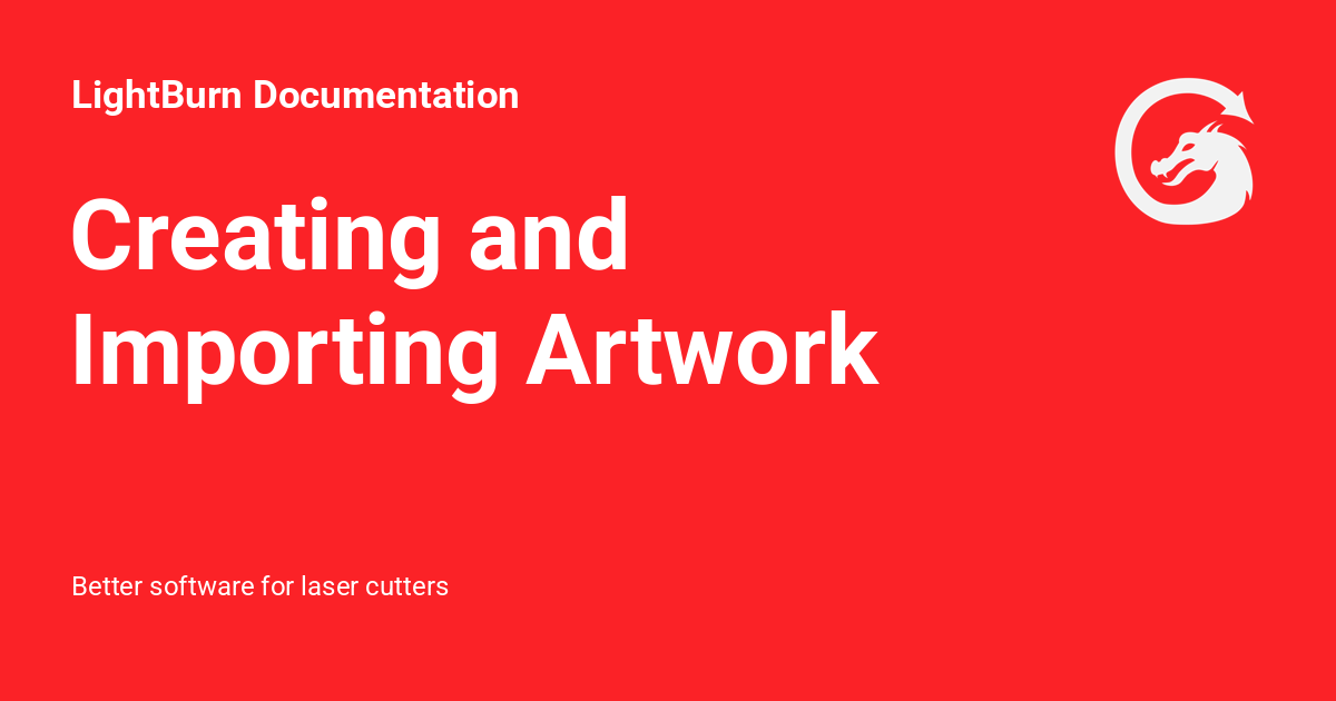Creating and Importing Artwork - LightBurn Documentation