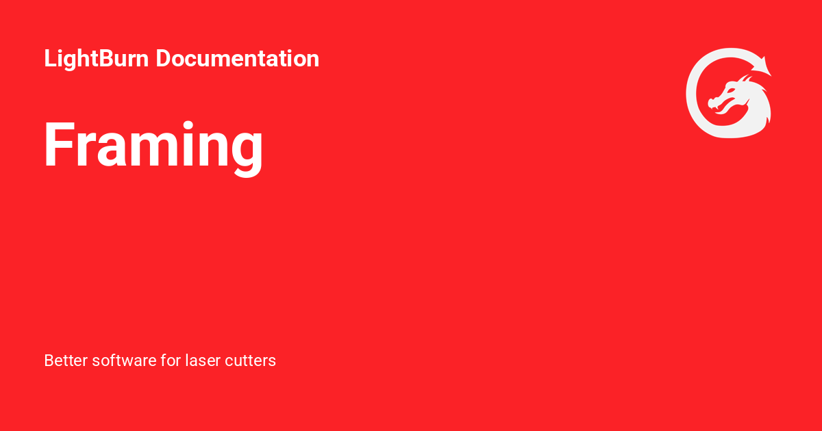 Framing - LightBurn Documentation