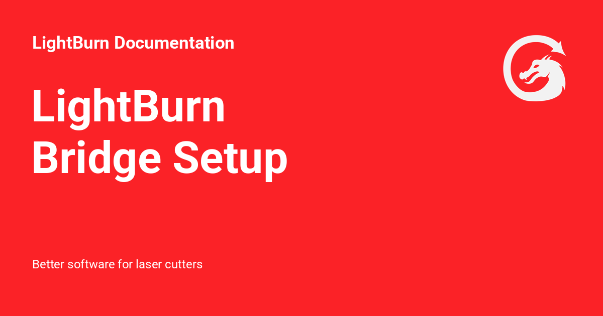 LightBurn Bridge Setup - LightBurn Documentation