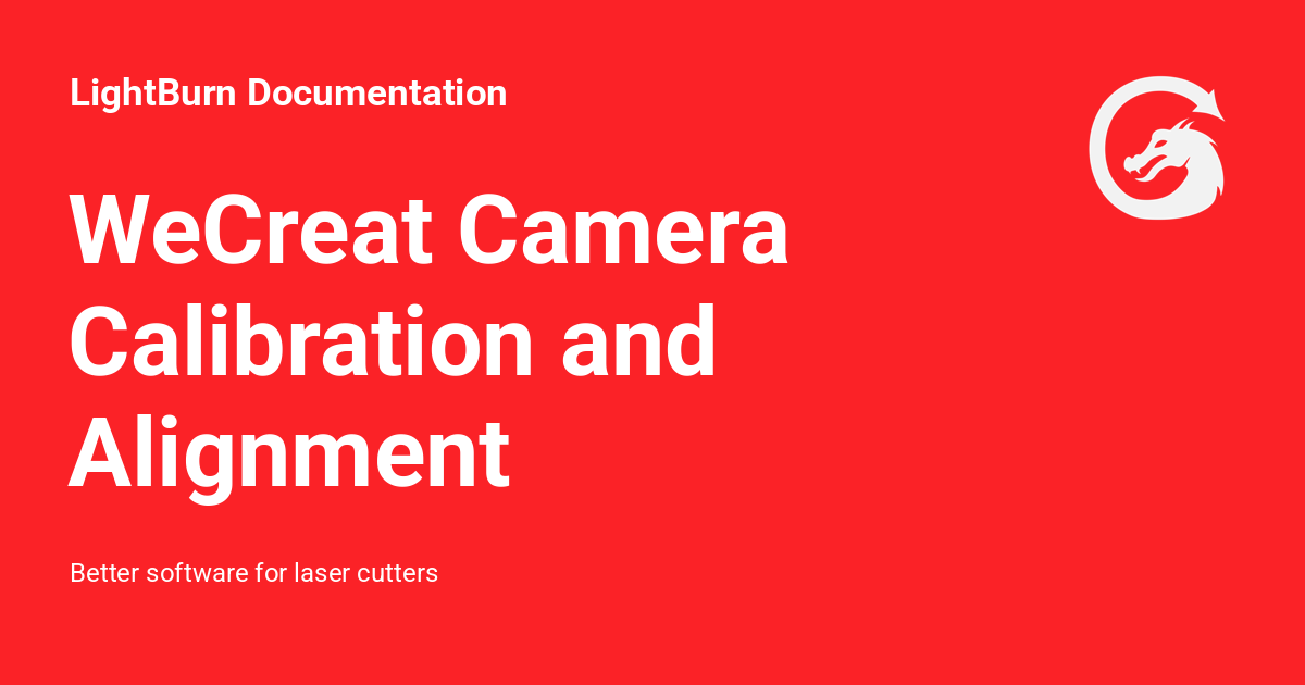WeCreat Camera Calibration and Alignment - LightBurn Documentation