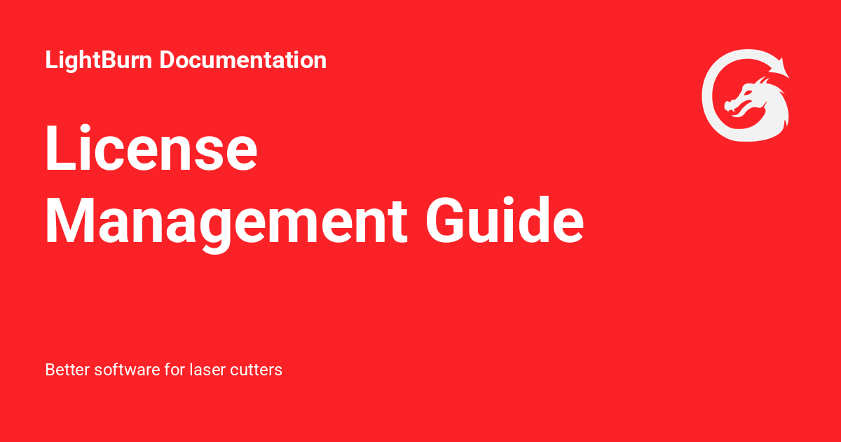 License Management Guide - LightBurn Documentation