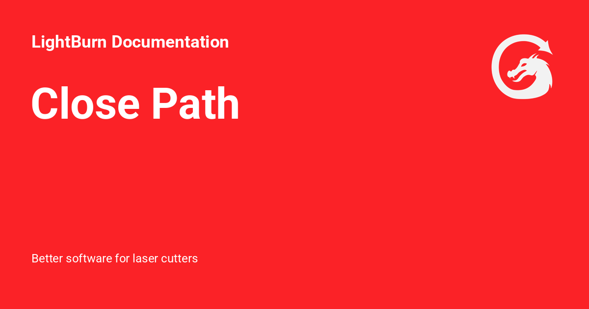 Close Path - LightBurn Documentation