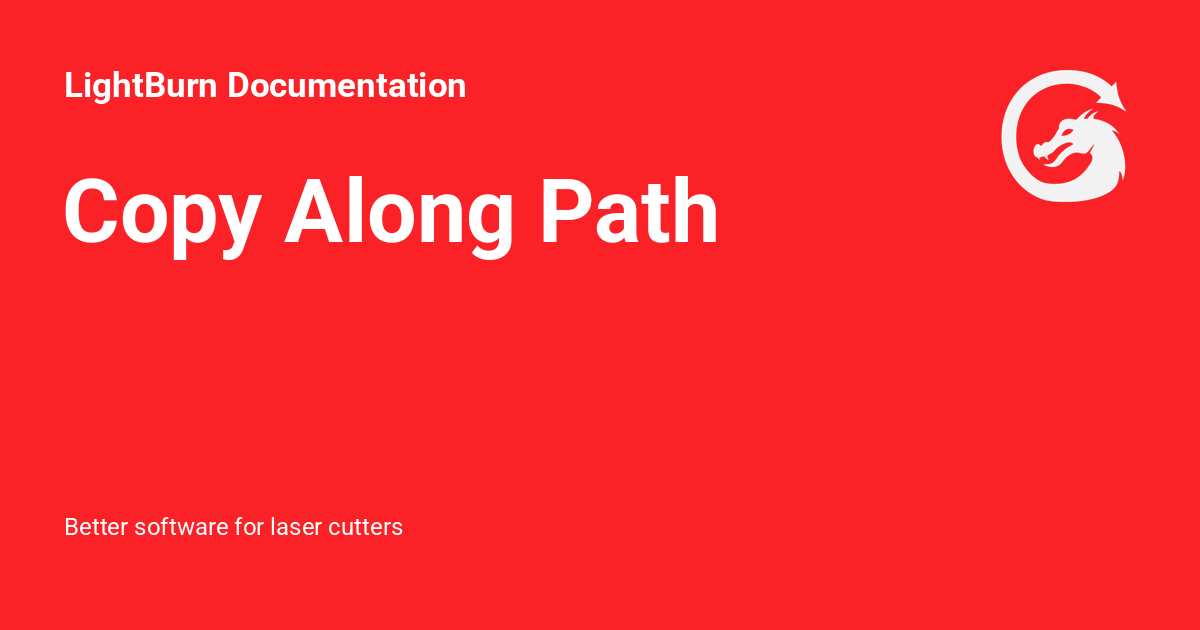 Copy Along Path - LightBurn Documentation