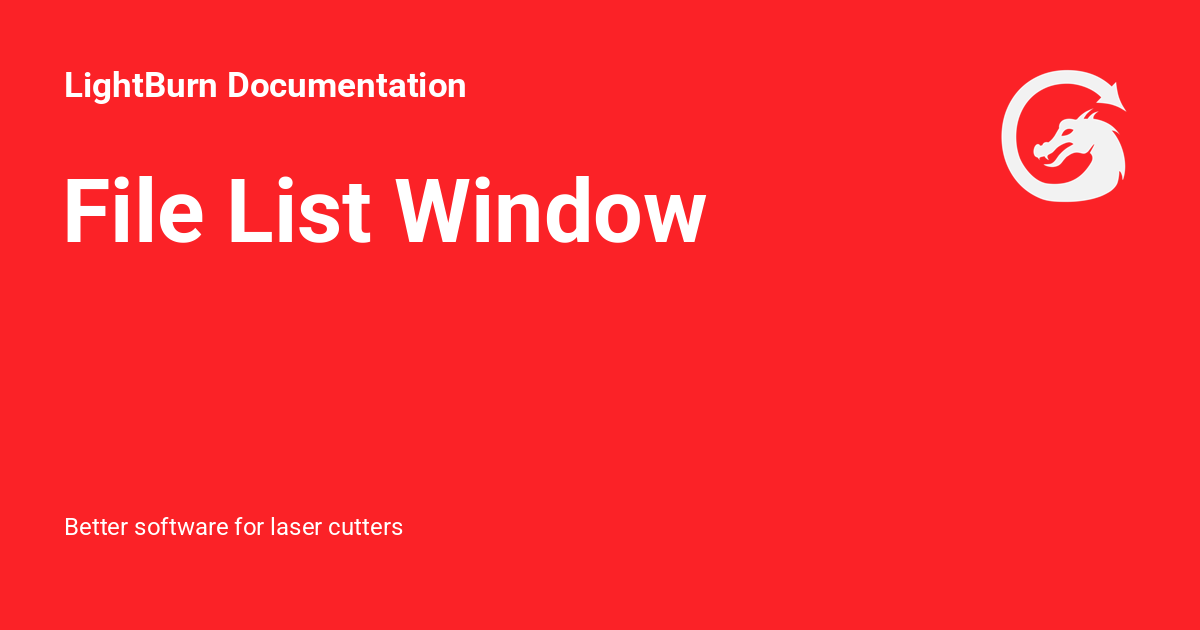 File List Window - LightBurn Documentation