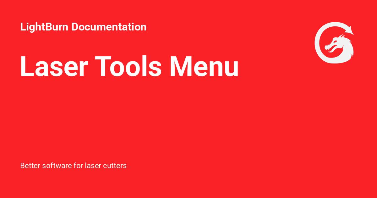 Laser Tools Menu - LightBurn Documentation