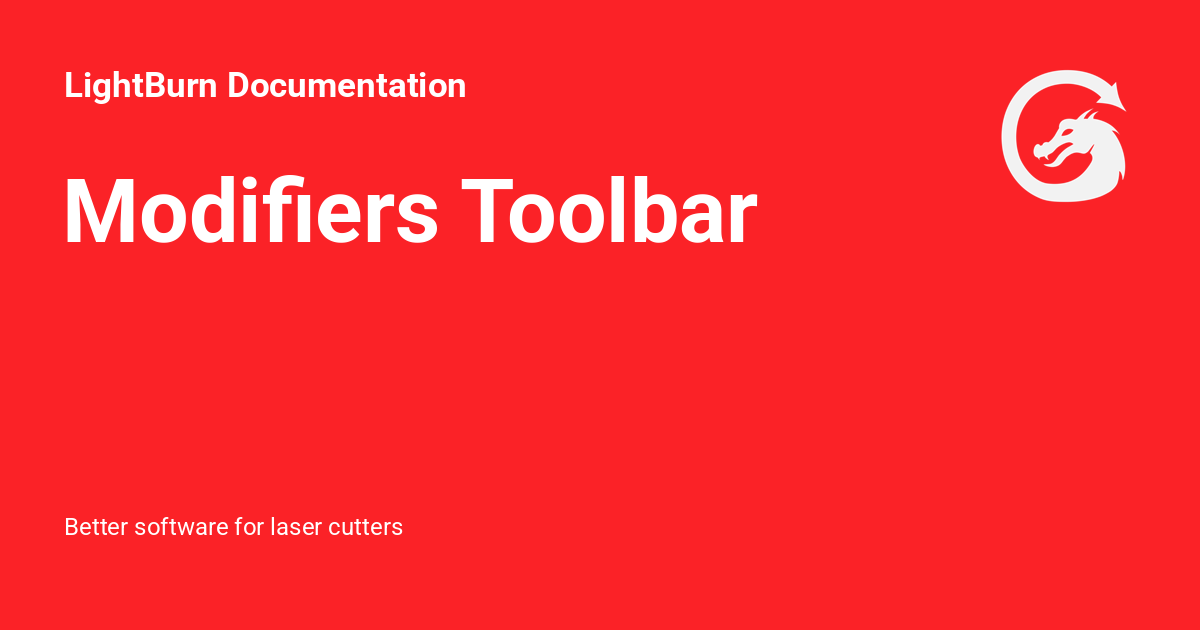 Modifiers Toolbar - LightBurn Documentation