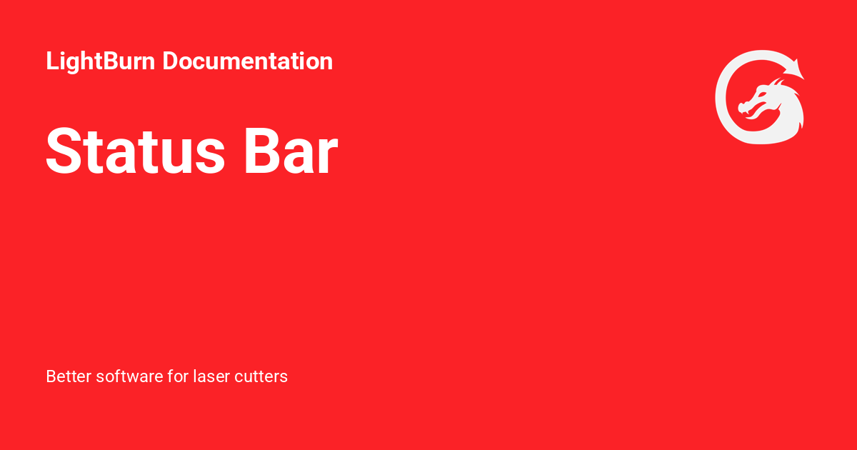 Status Bar - LightBurn Documentation